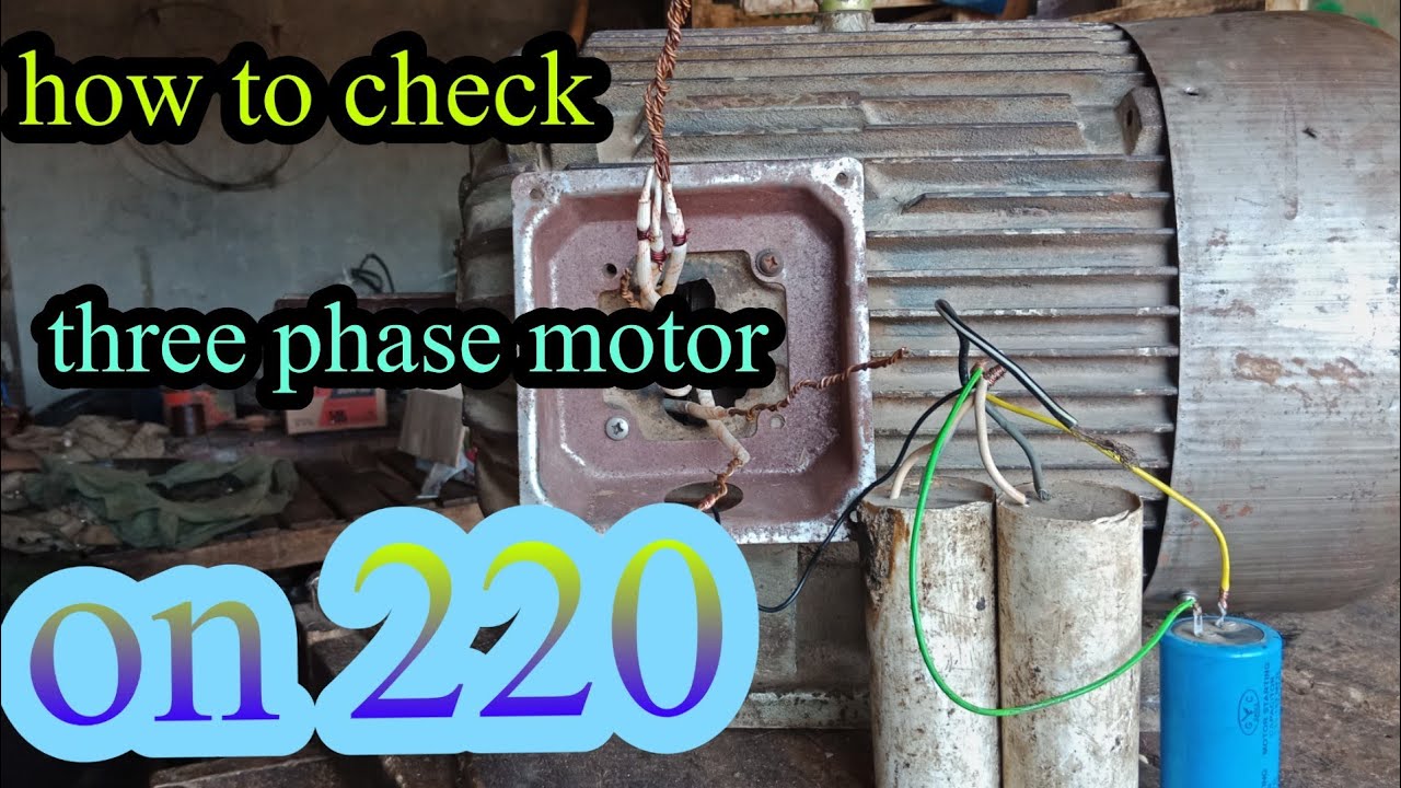 how to check (test )three phase motor on single phase.how to three ...