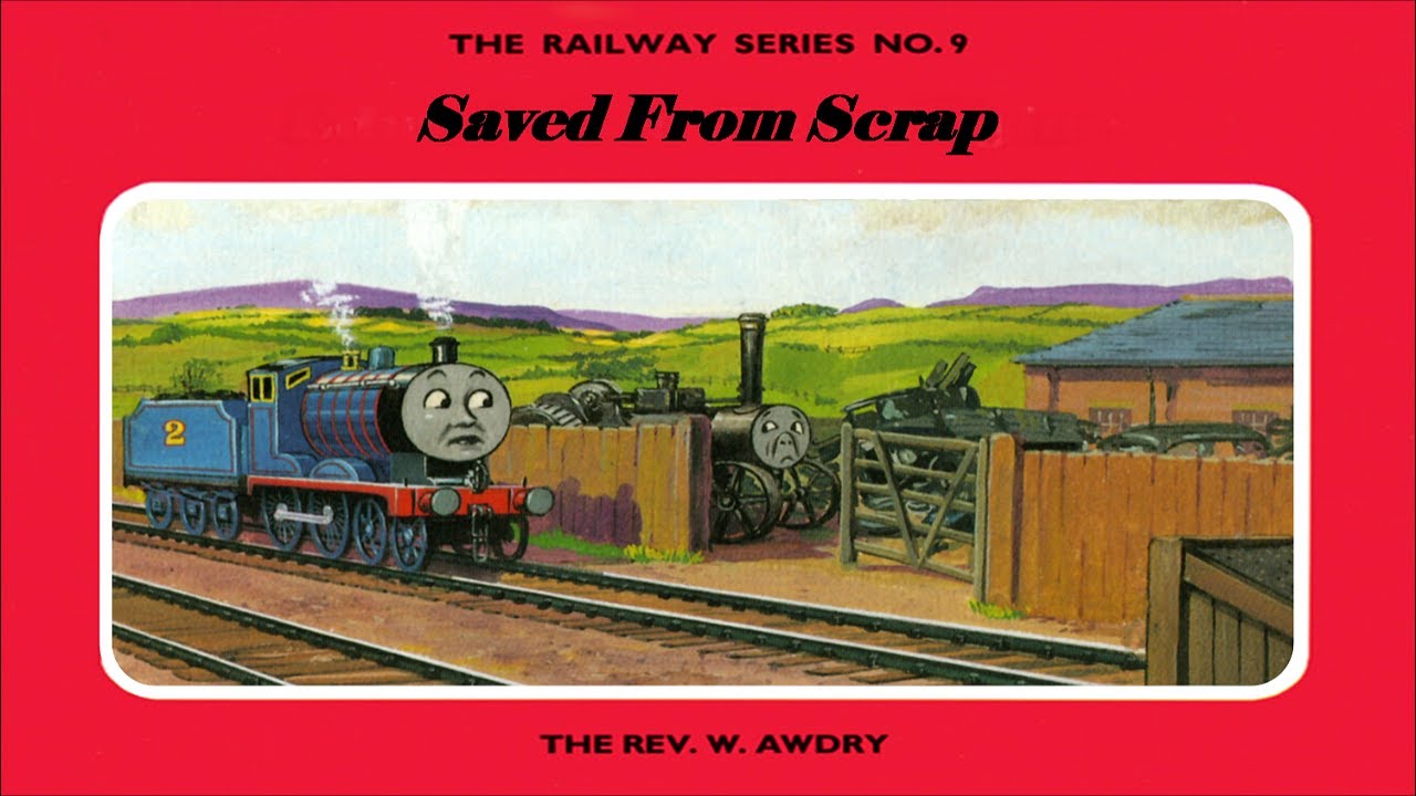 Railway Series - Saved From Scrap - Edward the Blue Engine - HD - YouTube