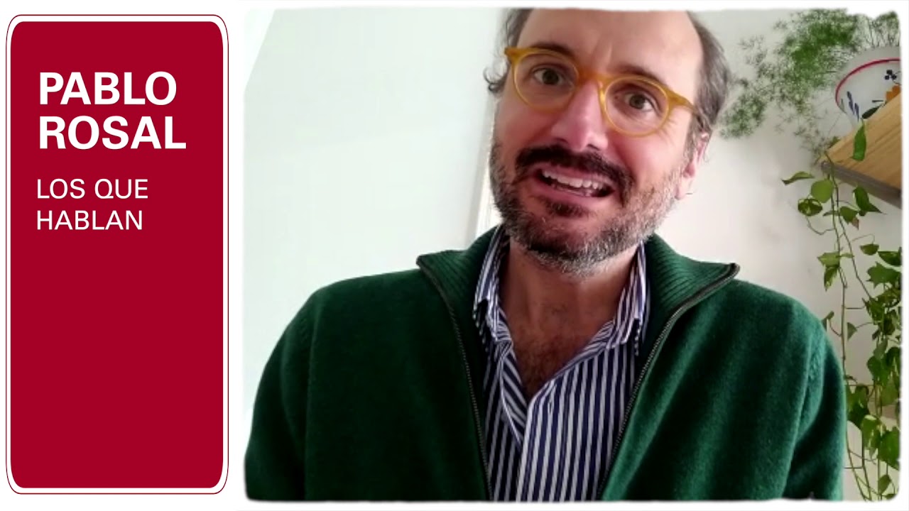 Pablo Rosal: "Los que hablan" - YouTube