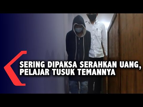 Sering Dipaksa Serahkan Uang, Pelajar Tusuk Temannya