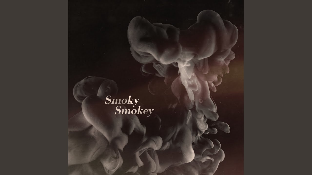 Smoky Smokey - YouTube