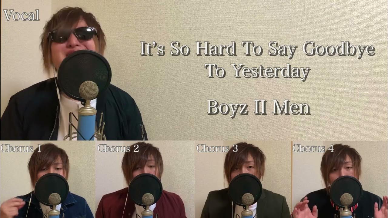 Boyz II Men - It's So Hard To Say Goodbye To Yesterday（Covered By DÉVIN） - YouTube