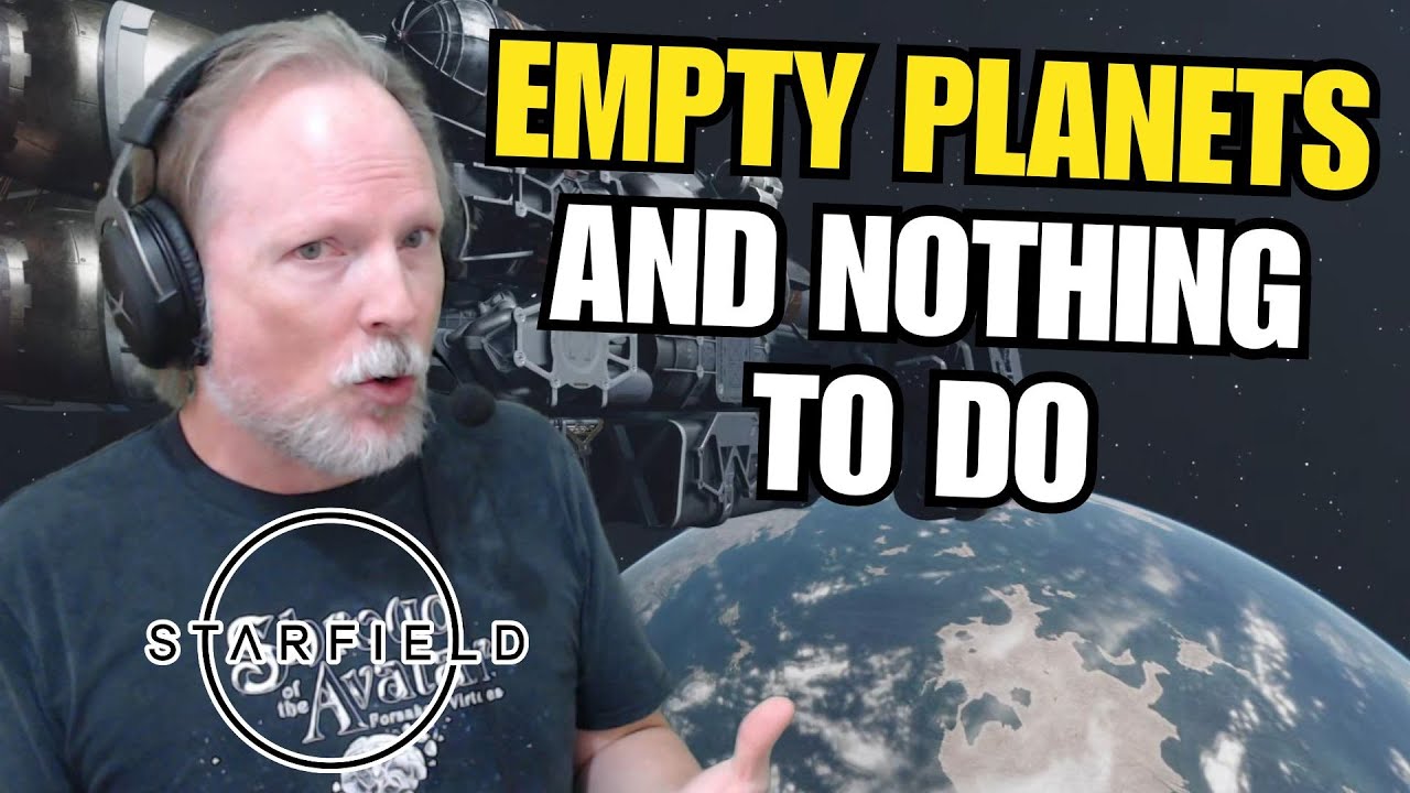 Starfield's Planets Are Empty And There's Nothing To Do - YouTube