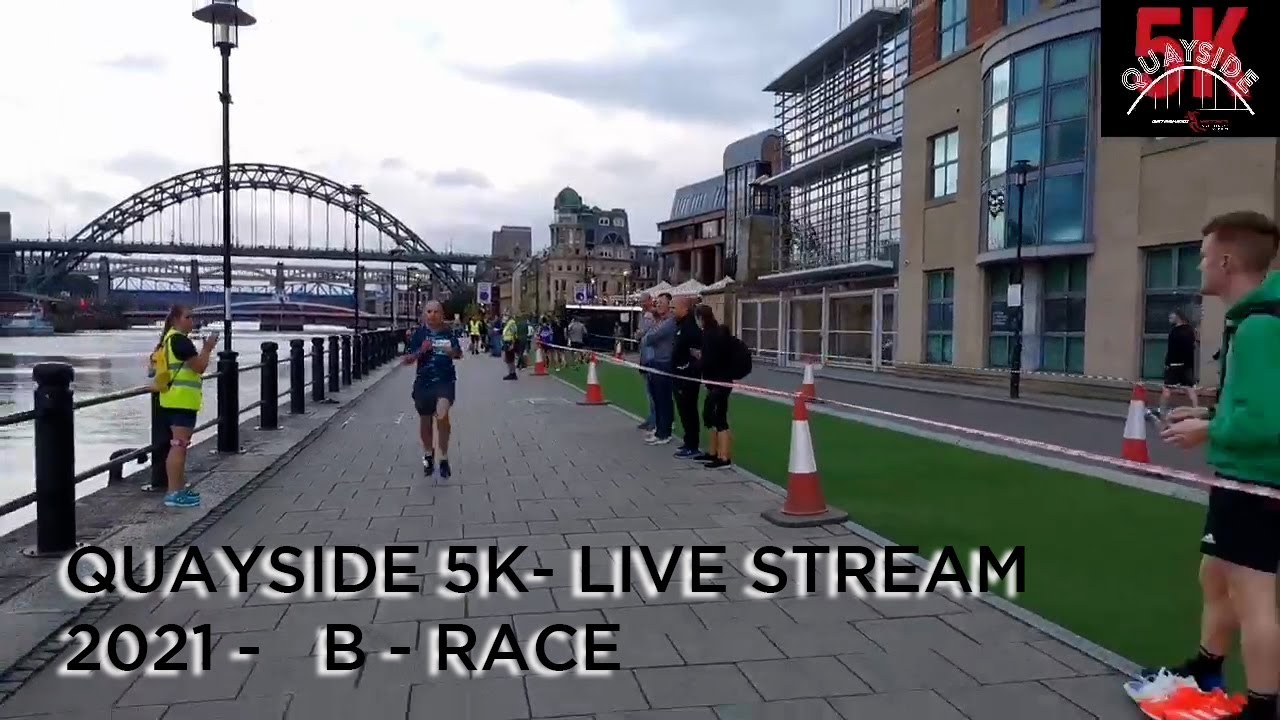 LIVE STREAM - Quayside 5k Hosted By Gateshead Harriers - B Race - 2021 ...