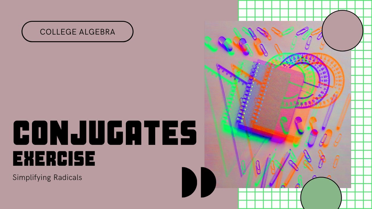 Simplifying Radicals - Conjugates - Exercise - YouTube