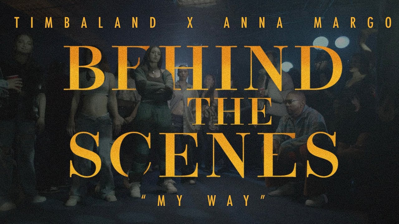 "My Way" by Timbaland and Anna Margo -- OFFICIAL BEHIND THE SCENES CUT ...