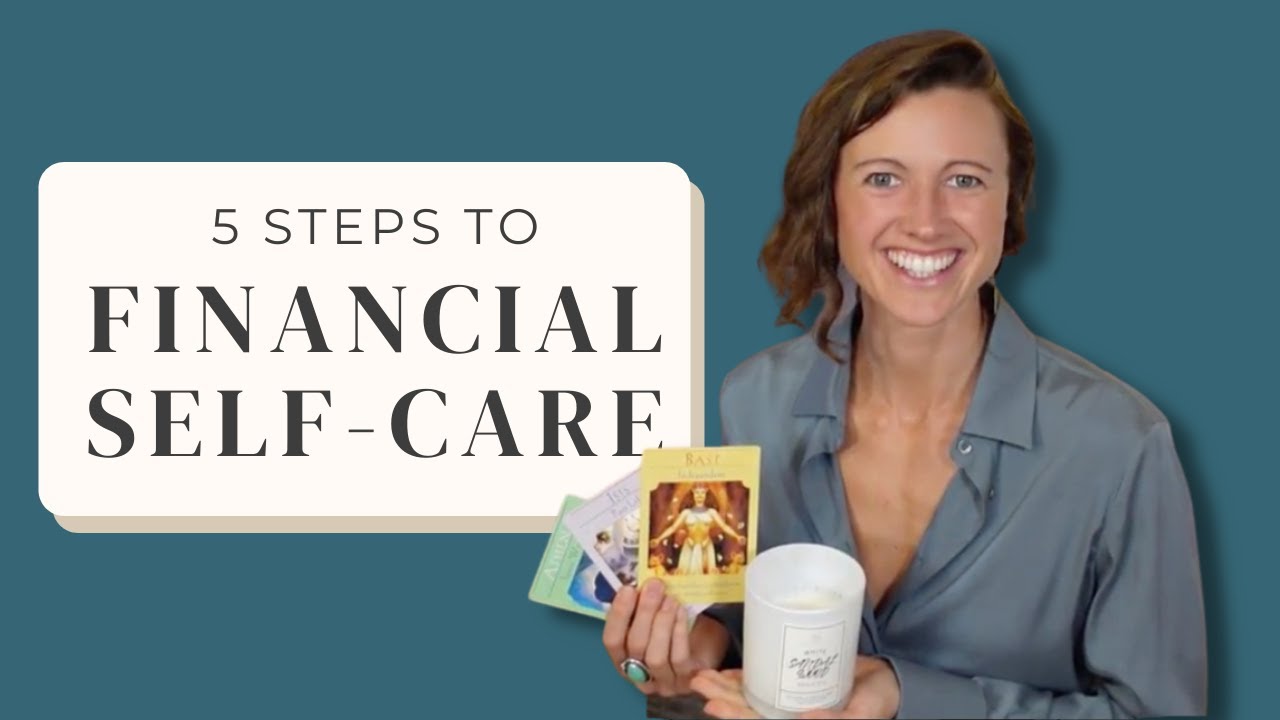 5 Steps to Financial SELF-CARE | Make a Weekly Money Ritual You LOVE ...