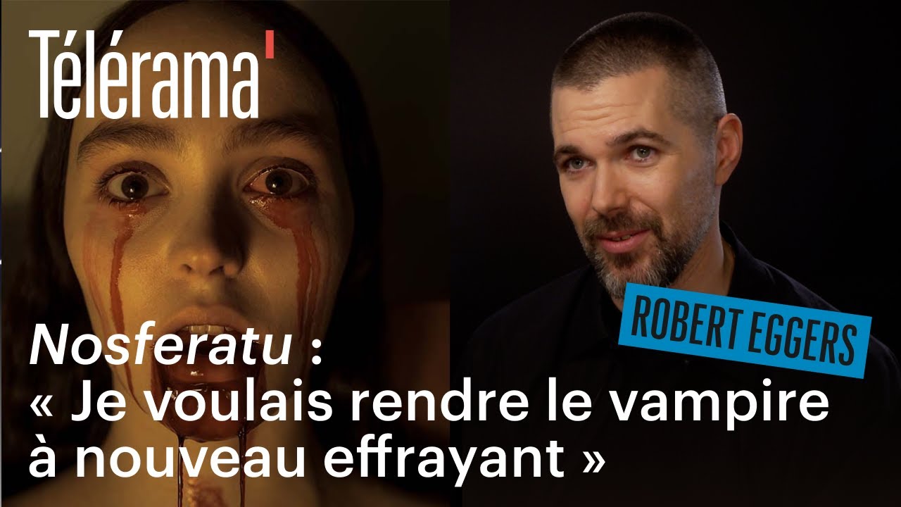 Robert Eggers pour "Nosferatu" : "Notre vampire devait être effrayant et inquiétant" - YouTube
