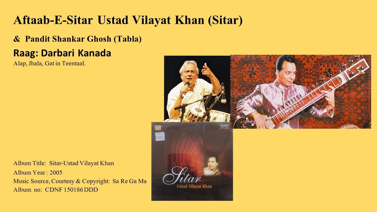 Aftaab-E-Sitar Ustad Vilayat Khan (Sitar) & Pandit Shankar Ghosh (Tabla ...