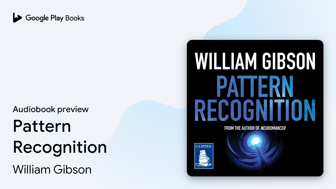 Pattern Recognition by William Gibson · Audiobook preview - YouTube