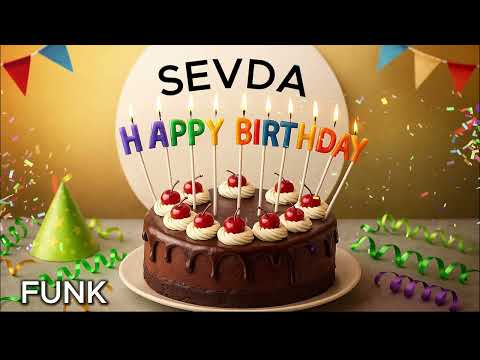 İyi Ki Doğdun SEVDA. Funk Version