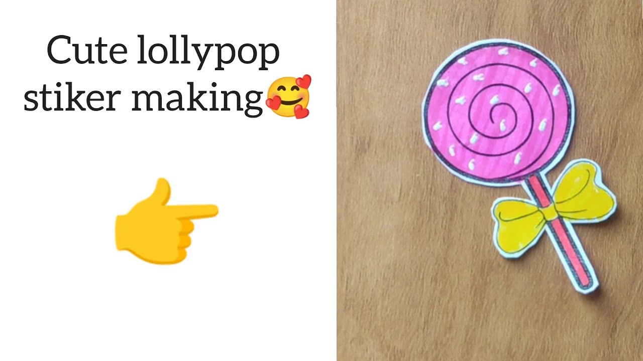 How to make cute and easy lollypop stickers making 🥰 - YouTube