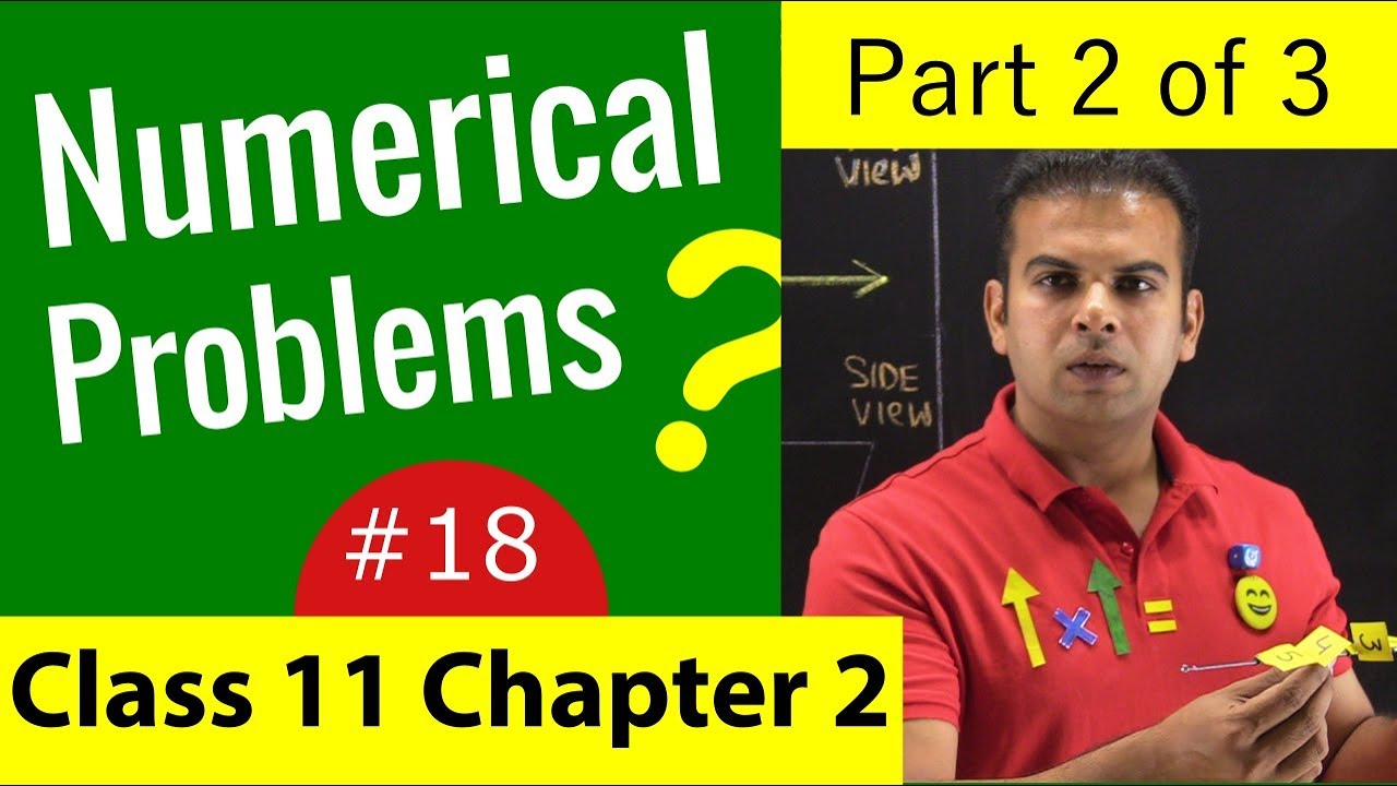 Physics Class 11 Chapter 2 Lecture 18 Part 2 Of 3 Physics physics-class-11-chapter-2-lecture-18-part-2-of-3-physics