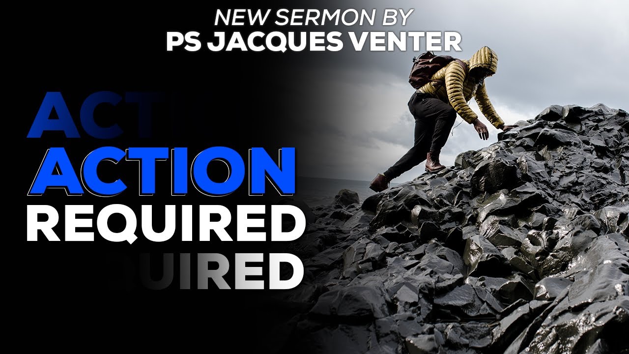 Ps Jacques Venter | Action Required | 30 July 2023 - YouTube