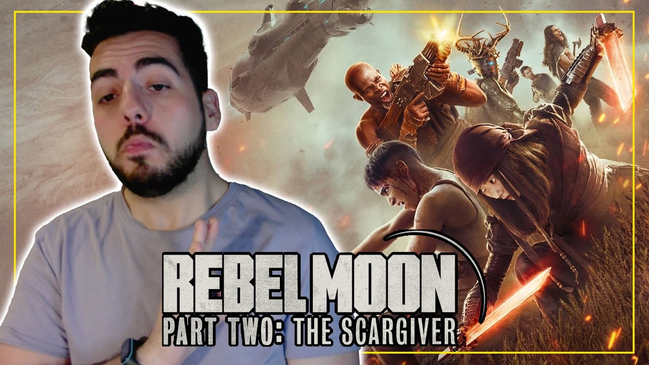 Crítica: "Rebel Moon (Parte 2): The Scargiver" | NETFLIX - YouTube