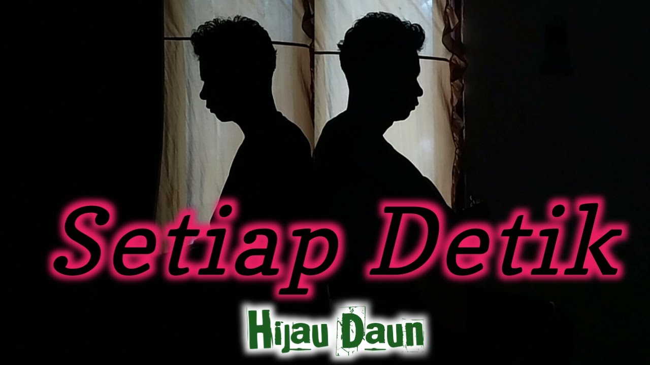 Setiap Detik - Hijau Daun ( Acoustic Cover ) lirik by Nasri Cover - YouTube