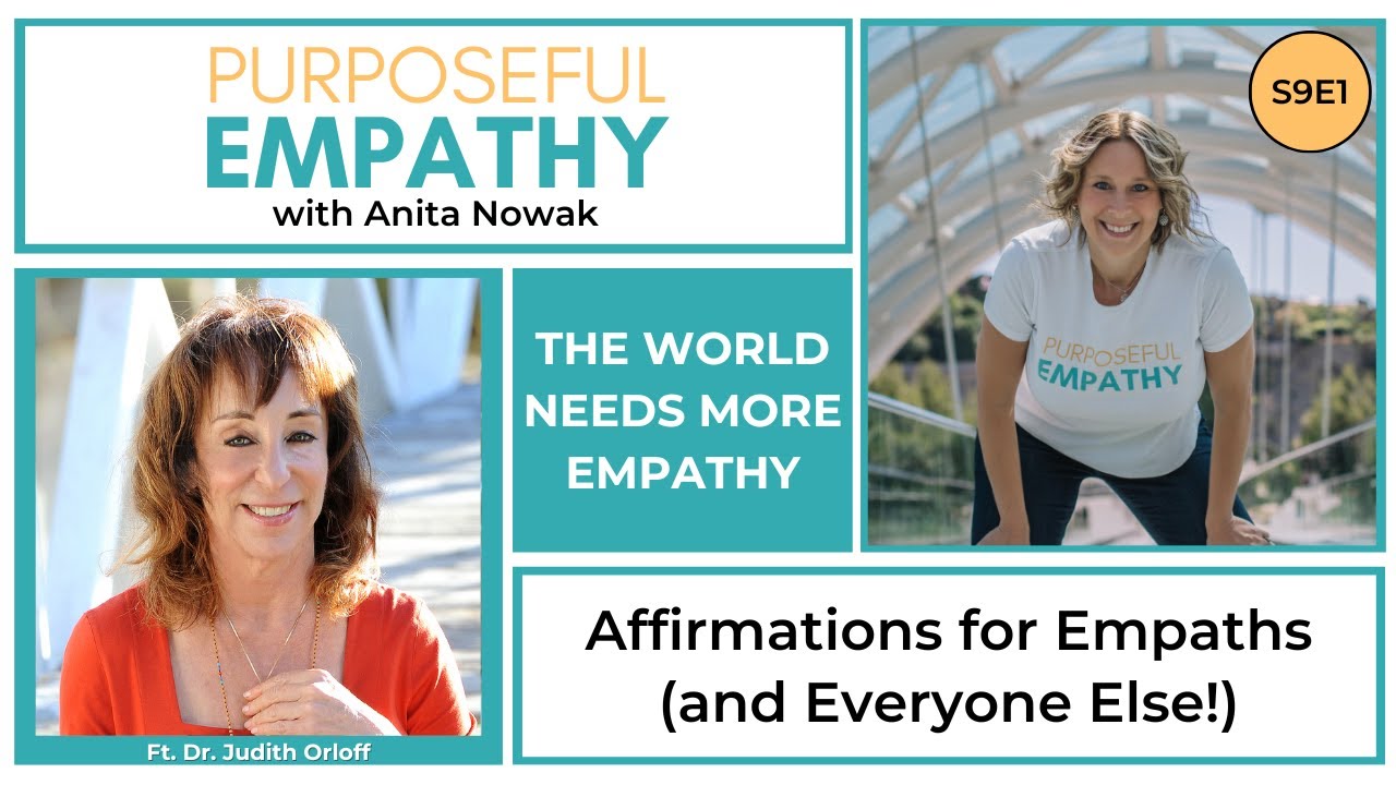 Affirmations For Empaths And Everyone Else Ft Dr Judith Orloff