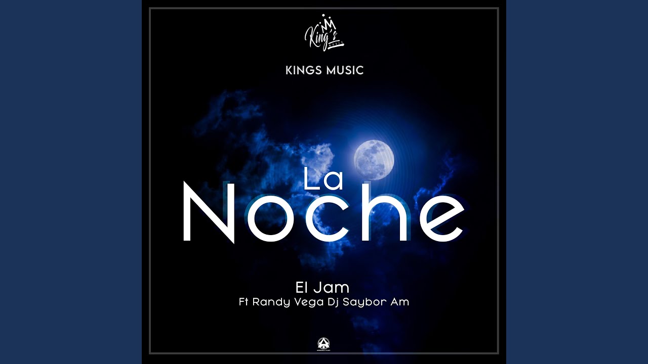 La Noche (feat. Randy Vega & Dj Saybor Am) - YouTube