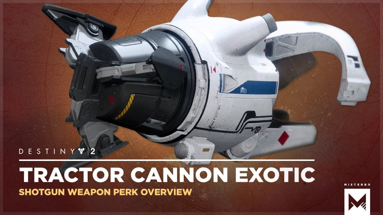Destiny 2: Exotic Shotgun 'Tractor Cannon' Weapon Gameplay And Perk ...