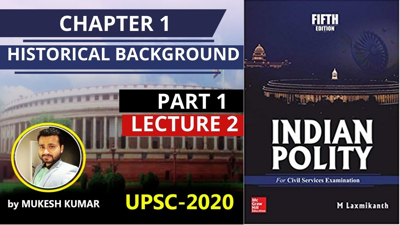 Chapter 1 | Historical Background | Polity Laxmikanth - YouTube