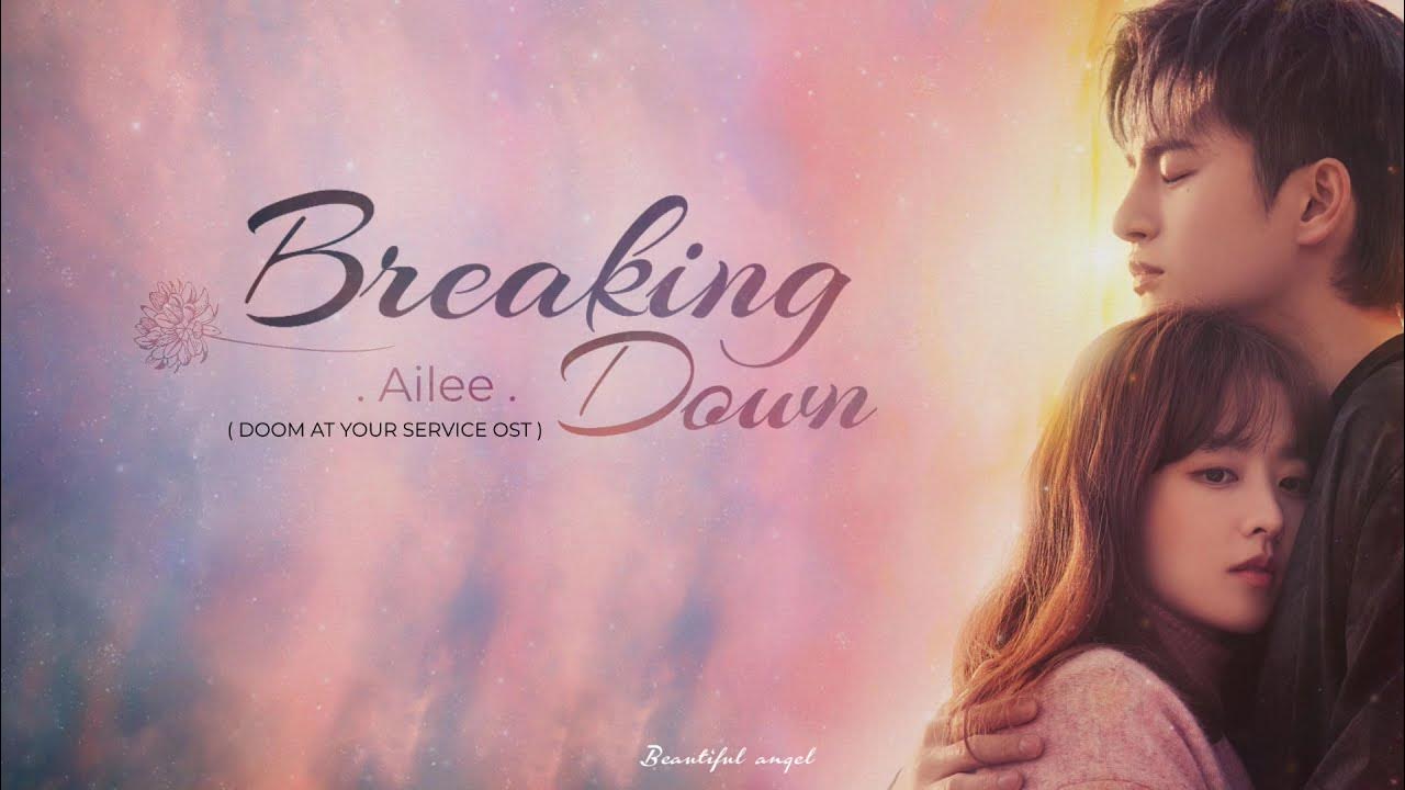 Breaking Down - AILEE (에일리) | Doom At Your Service OST | nhạc phim Hàn Quốc | beautiful angel ♥ ...