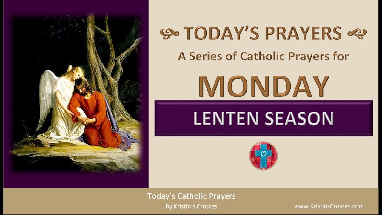 Today's Catholic Prayers 🙏 Monday - Lenten Season (Rosary & Prayers) (w ...