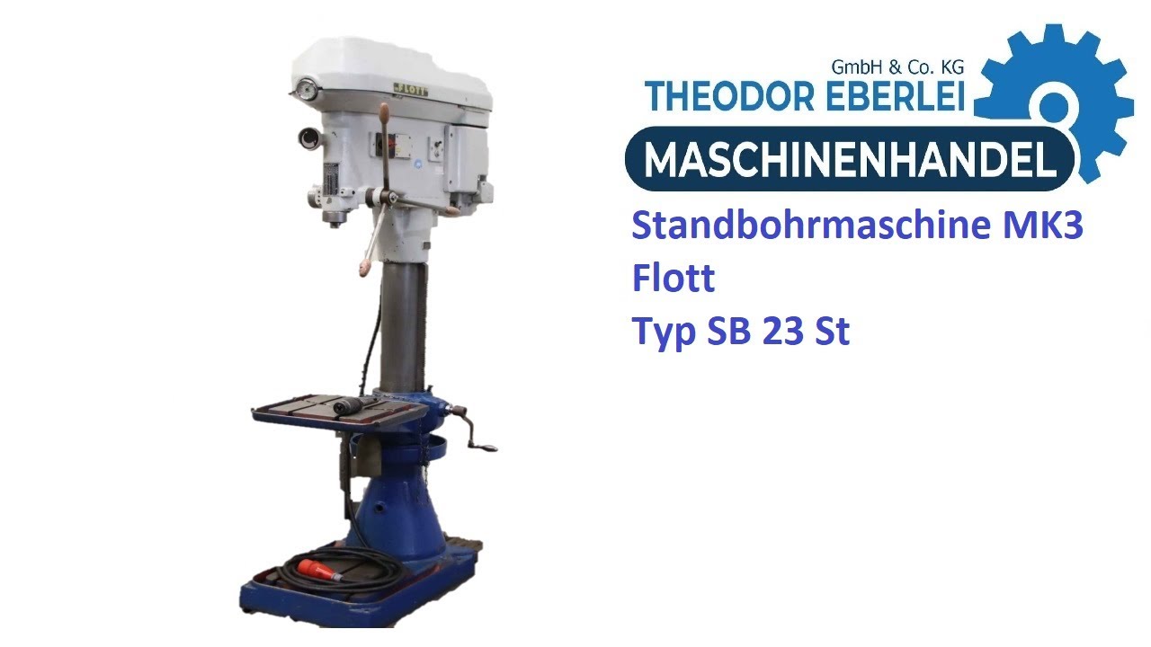 ID 32013 Standbohrmaschine Flott Typ SB 23 St - YouTube