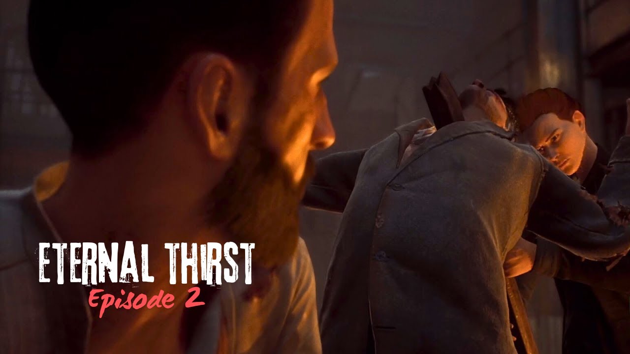 VAMPYR Gameplay Walkthrough - Eternal Thirst | Let's Play Ep 2 - YouTube