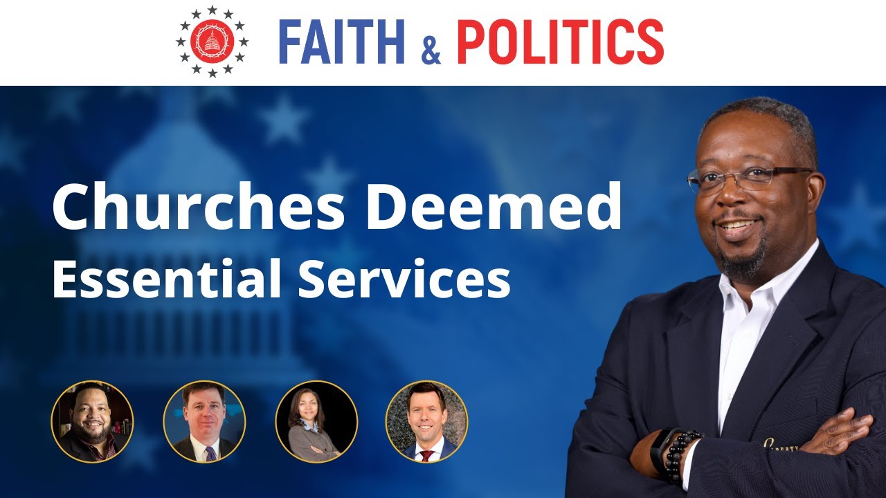 Churches Deemed Essential Services - Faith and Politics - YouTube