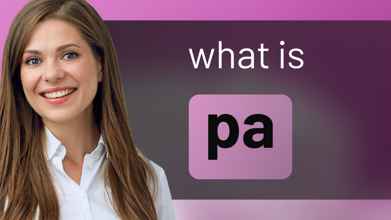 Pa • definition of PA - YouTube