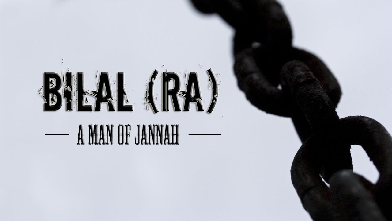 Bilal (RA) - A Man Of Jannah - YouTube