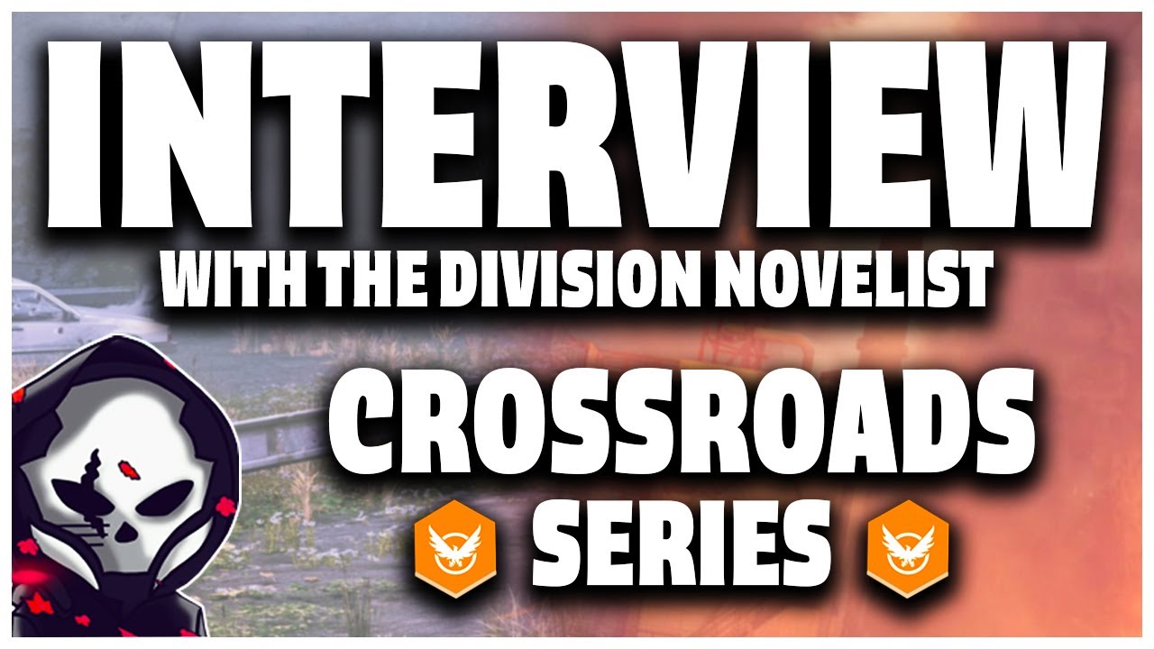 INTERVIEW With Thomas Parrott | Author Of The Division Crossroads Saga ...