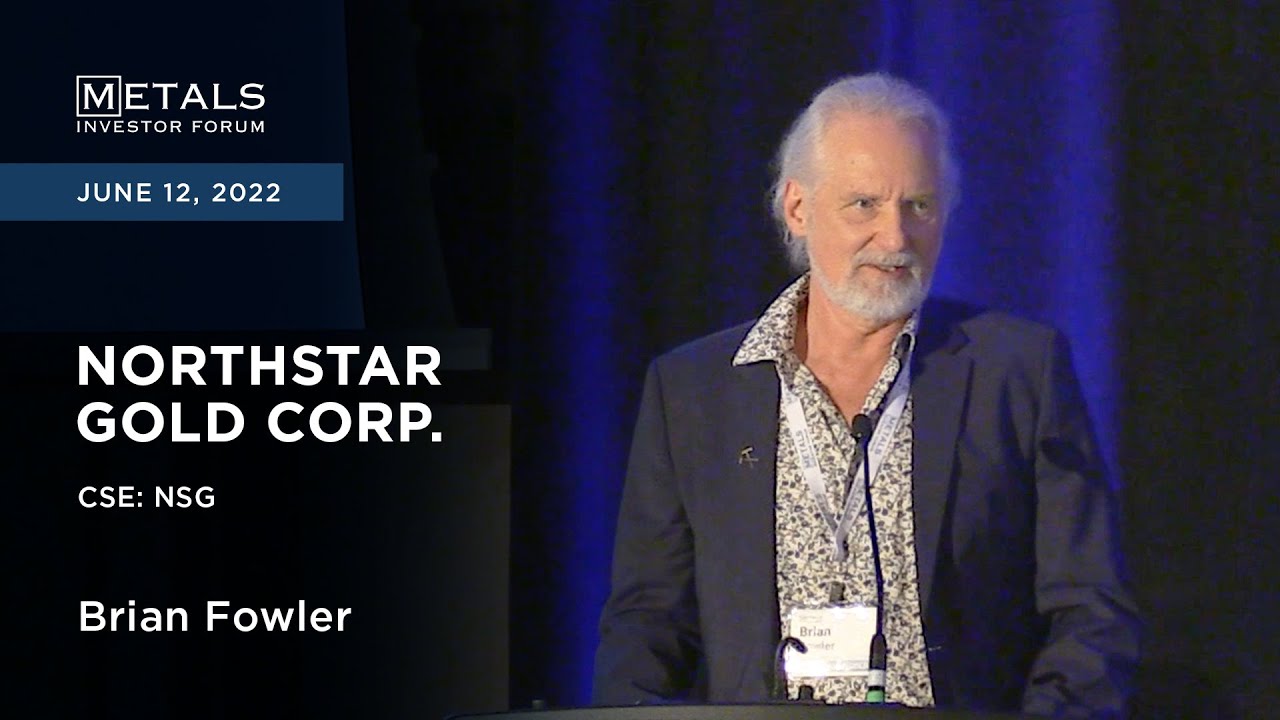 Brian Fowler of Northstar Gold Corp. presents at the Metals Investor ...
