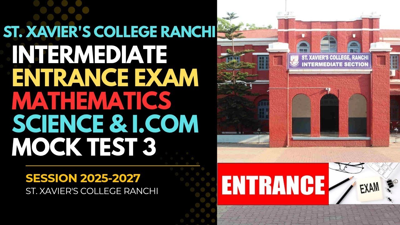 St. Xavier's College Ranchi Maths Set 3 Entrance Question Paper 2025!! PYQ Paper Solution 2025 ...