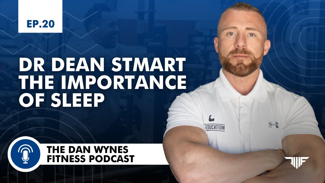 The Importance of Sleep | Dr Dean StMart EP #20 - YouTube