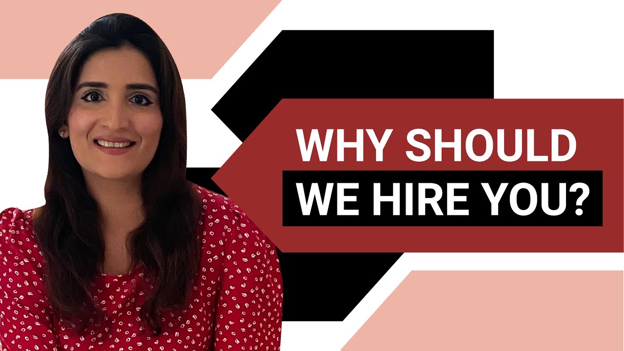 Why should we hire you? | Job Interview Questions and Answers - YouTube