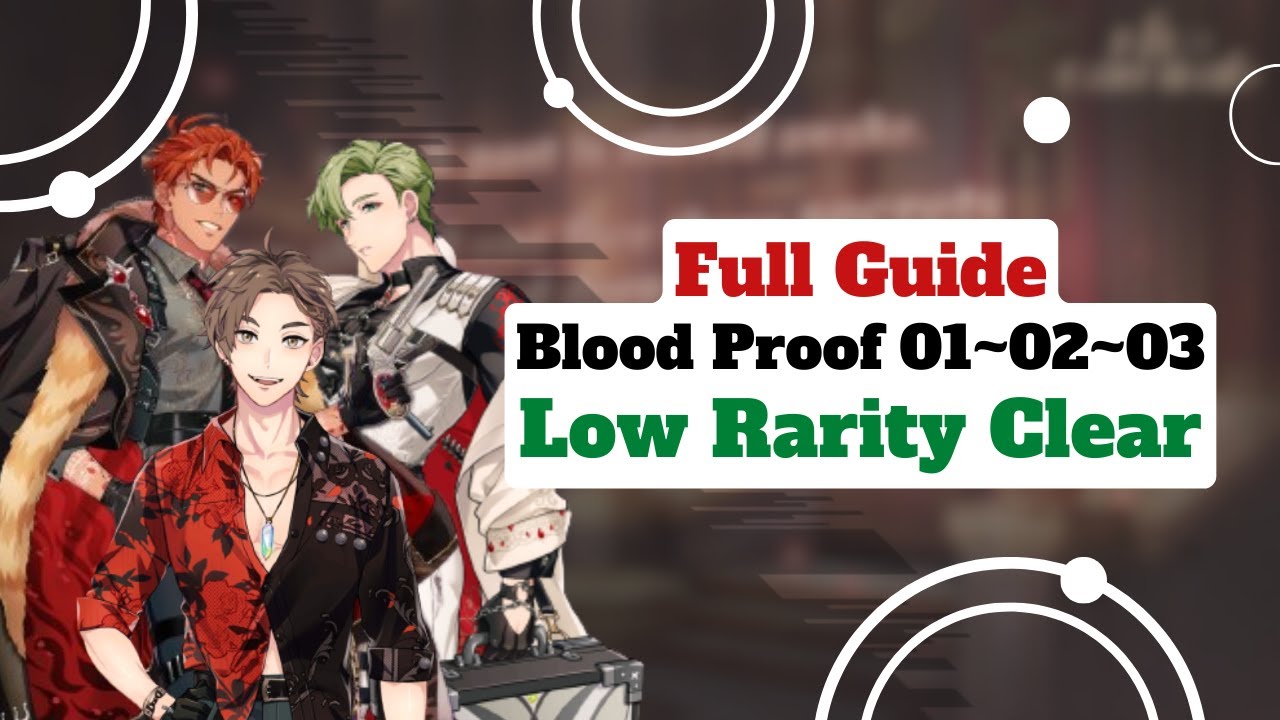 Blood Key Challenge Modes Blood Proof 01~02~03 Low Rarity Clear || Nu ...