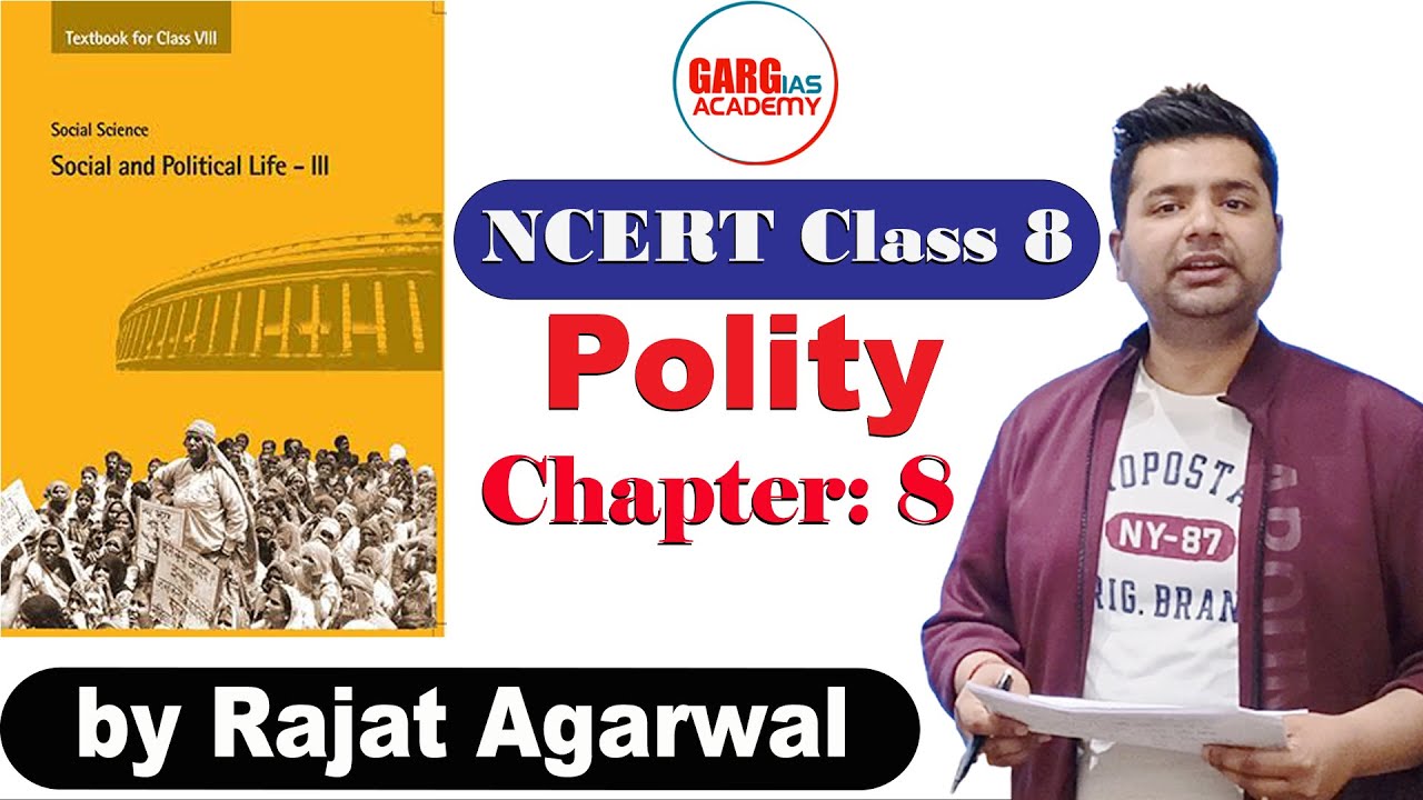 L8: NCERT Class 8 Polity | Chapter - 8 | UPSC | Garg IAS Academy ...