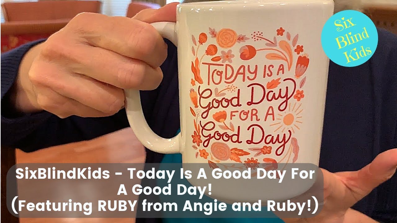 SixBlindKids - Today Is A Good Day For A Good Day (Featuring RUBY from ...