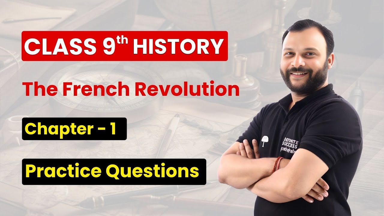 The French Revolution - Practice Questions | Class 9 History Chapter 1 ...