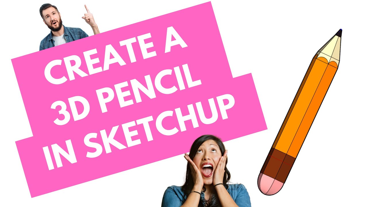 SketchUp Tutorial: Create a 3D Pencil in SketchUp - YouTube