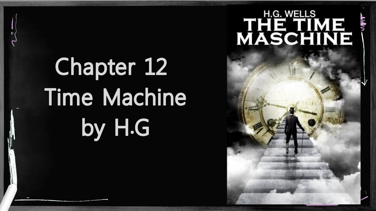 Podcast Book English Online : The end of the Time Machine by HG Wells ...