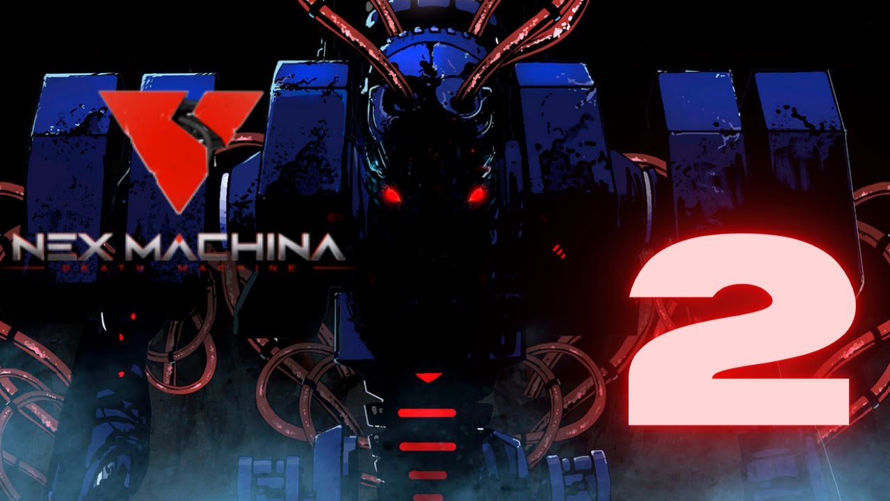 Nex Machina: Death Machine - Episode 2 (SPREAD!!!!!!!) - YouTube