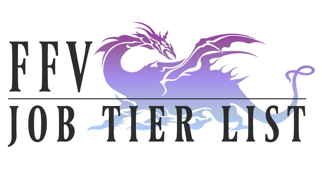 Final Fantasy V Job Tier List - YouTube