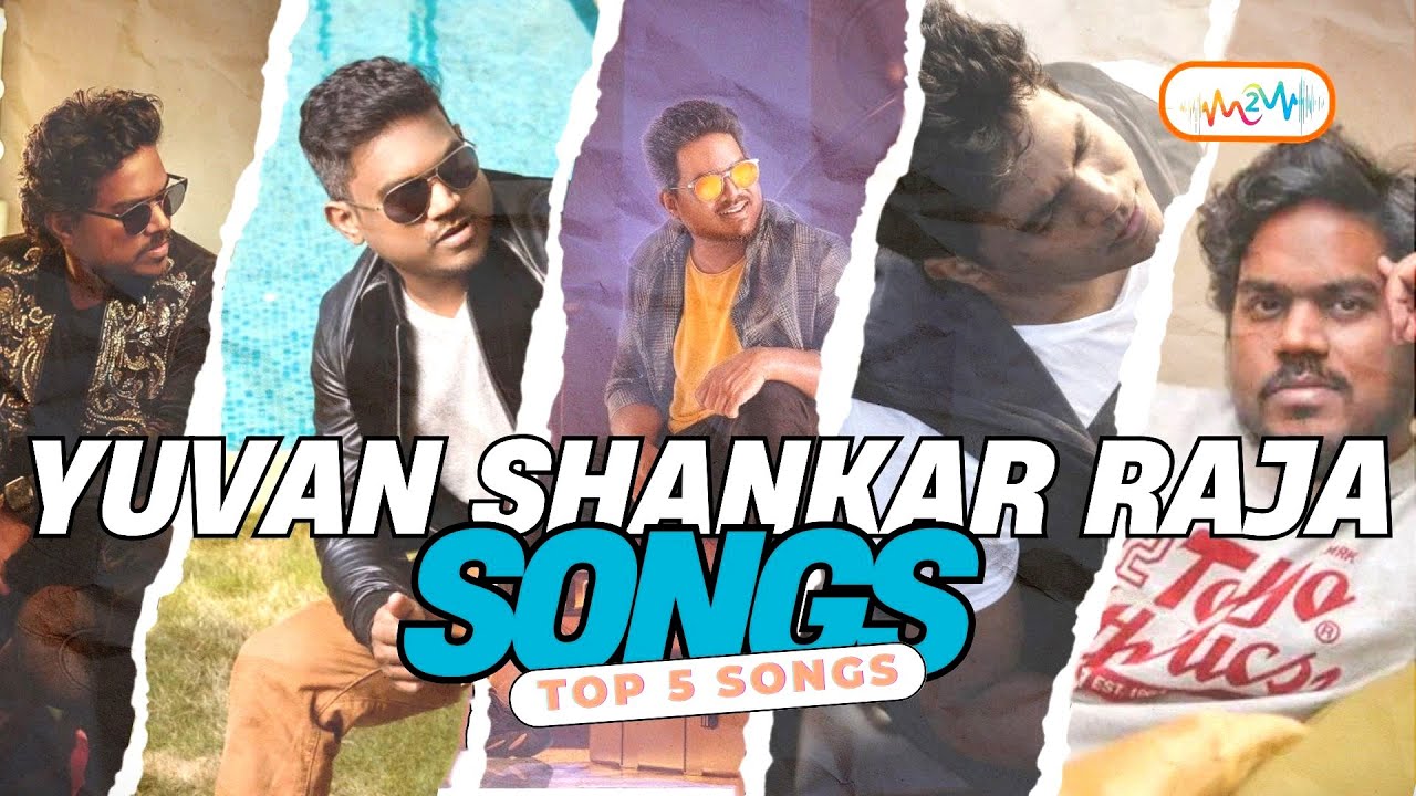 TOP 5 YUVAN SHANKAR RAJ SONGS @Tamilsongscom @SaregamaTamil ...