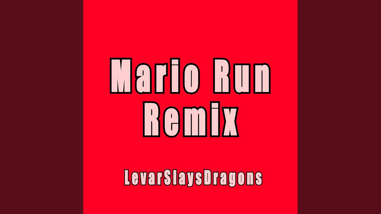 Mario Run (Remix) - YouTube