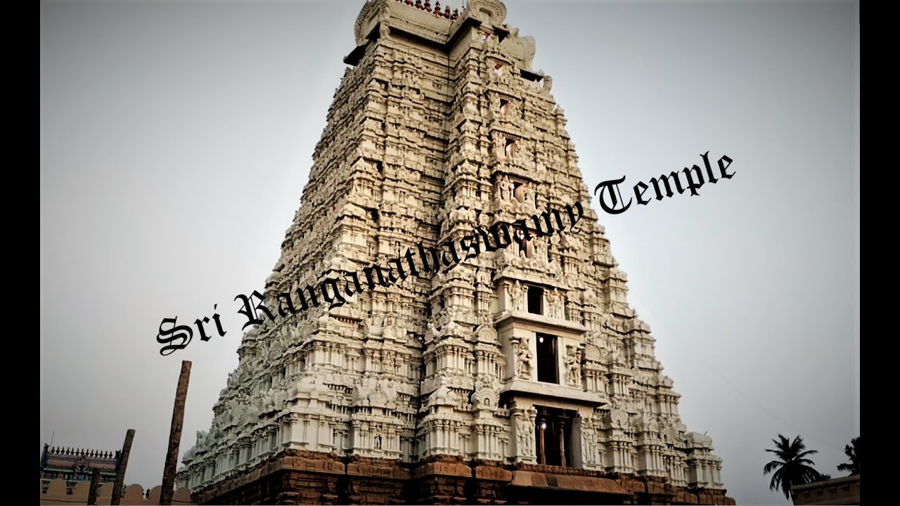 Srirangam Temple - Sri Ranganatha Swamy, Tiruchirappalli - World ...