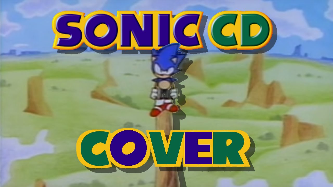 Sonic CD Opening - Sonic Boom (Cover) - YouTube