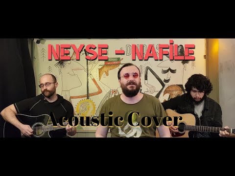 NEYSE - NAFİLE ( UBS!! Project Acoustic Cover )