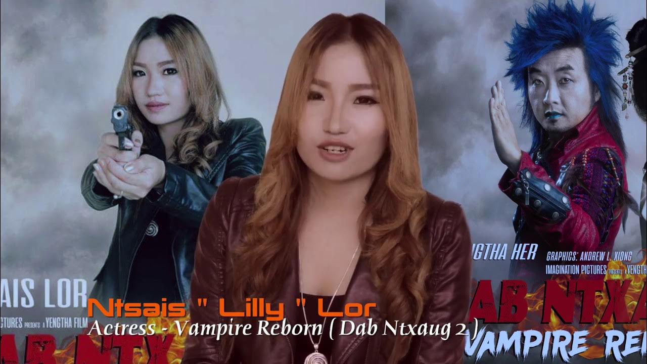 Ntsais " Lilly' Lor Interview in Vampire Reborn ( Dab Ntxaug 2) - YouTube
